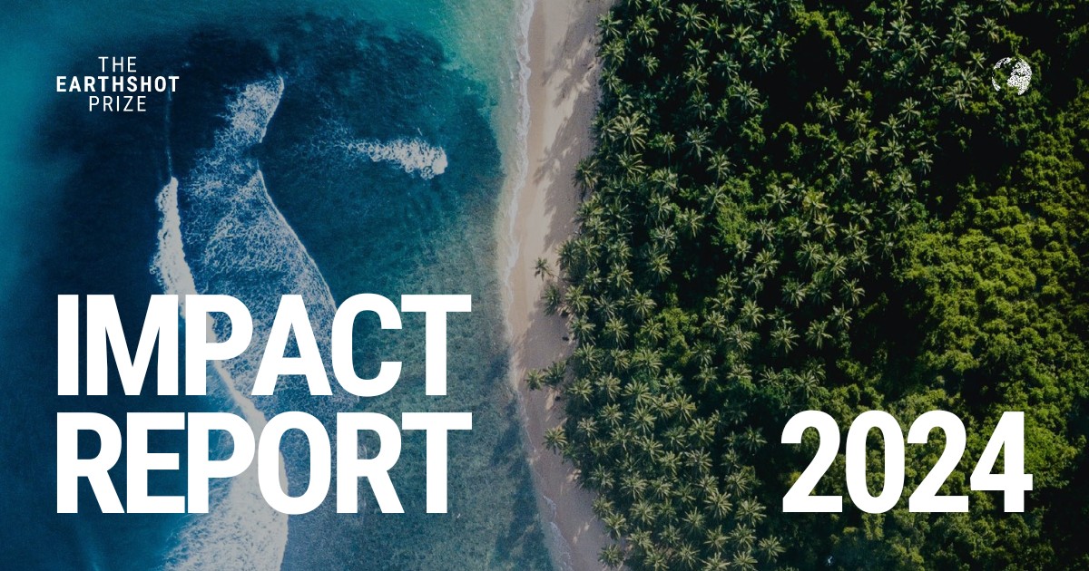 Impact of The Earthshot Prize - The Earthshot Prize